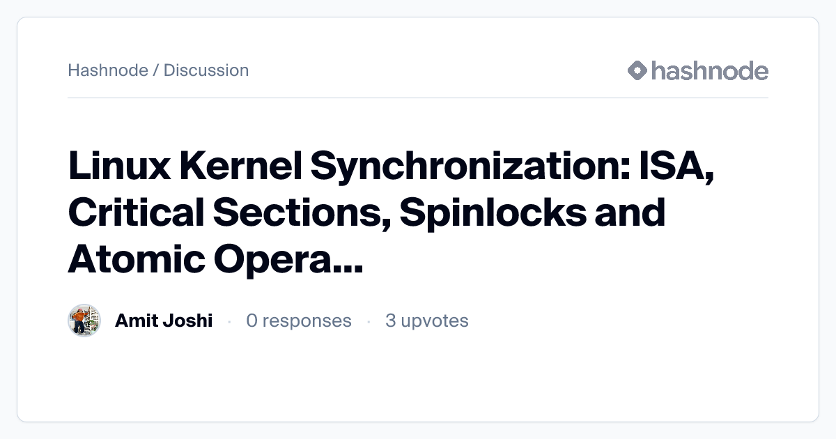 Discussion on "Linux Kernel Synchronization: ISA, Critical Sections ...