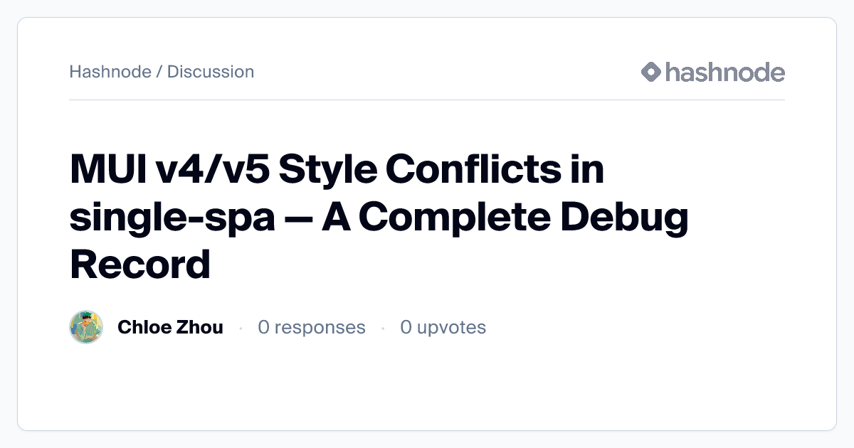 Discussion on "MUI v4/v5 Style Conflicts in single-spa — A Complete ...