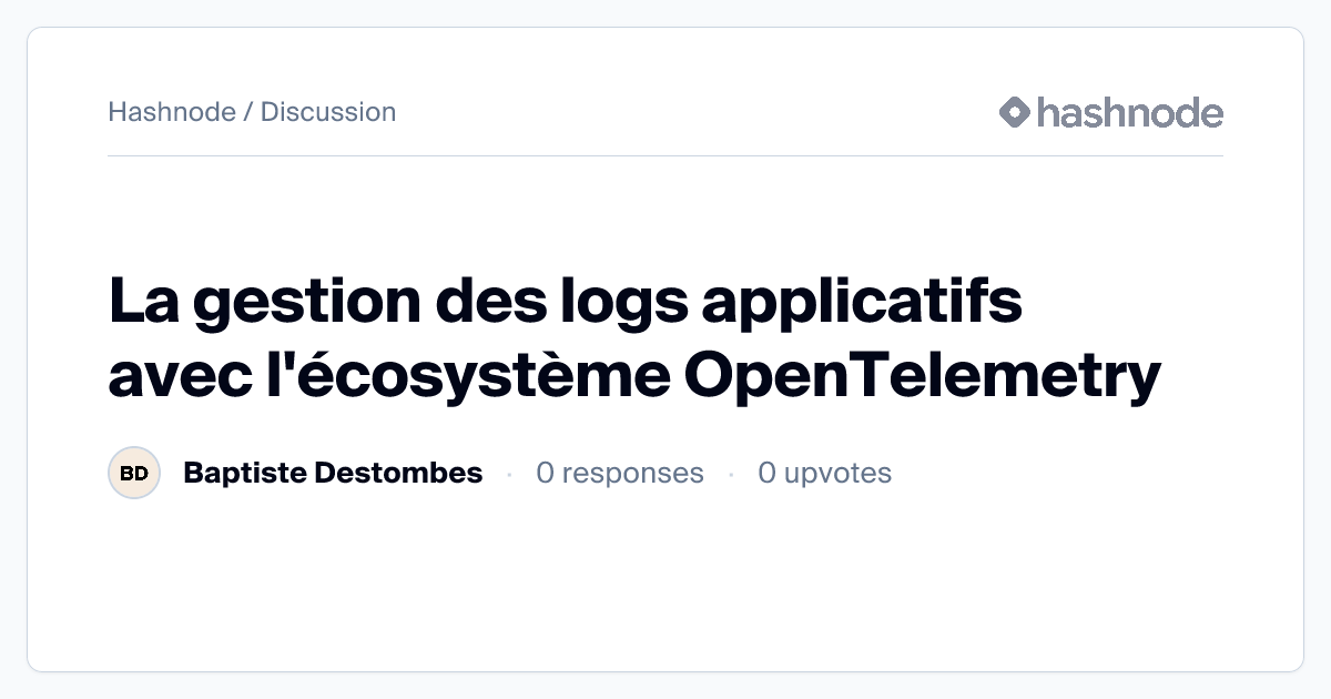 Discussion on "La gestion des logs applicatifs avec l'écosystème ...