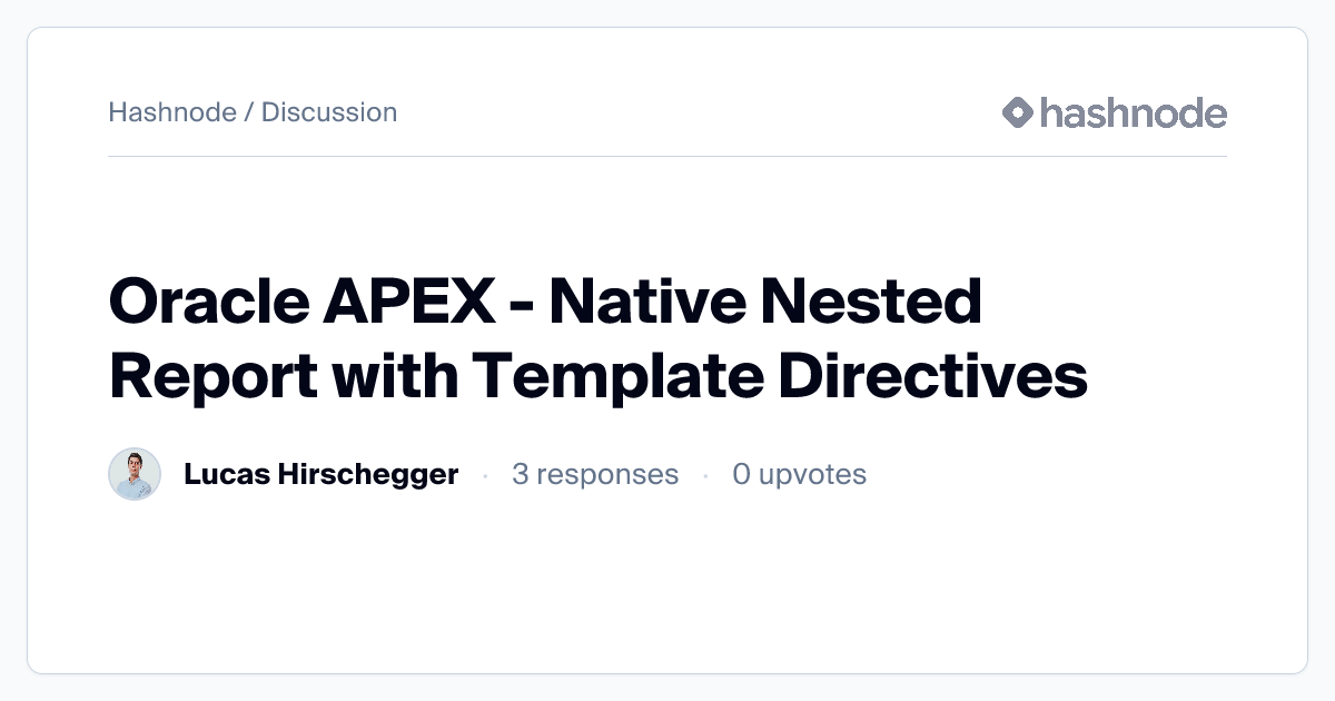 Discussion on "Oracle APEX - Native Nested Report with Template ...