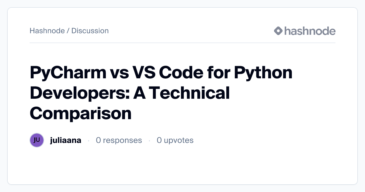 Discussion on "PyCharm vs VS Code for Python Developers: A Technical ...