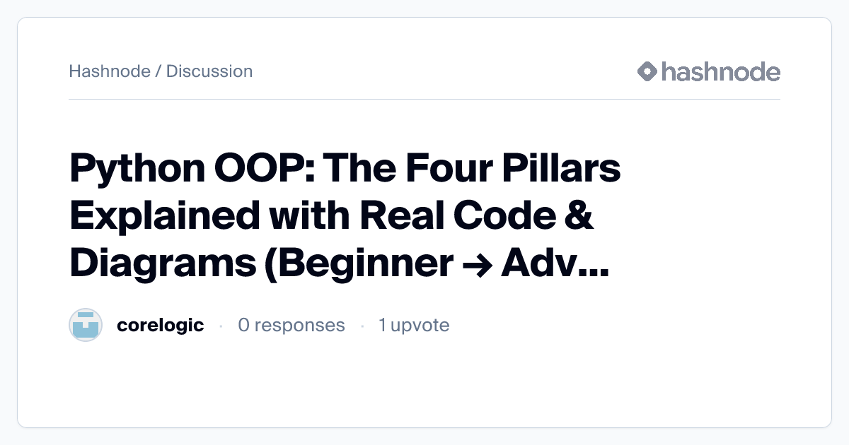 Discussion on "Python OOP: The Four Pillars Explained with Real Code ...