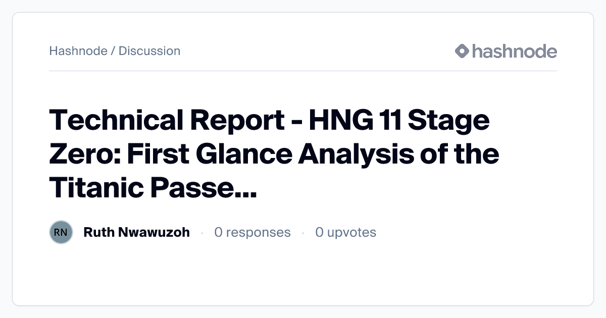 Discussion on "Technical Report - HNG 11 Stage Zero: First Glance ...
