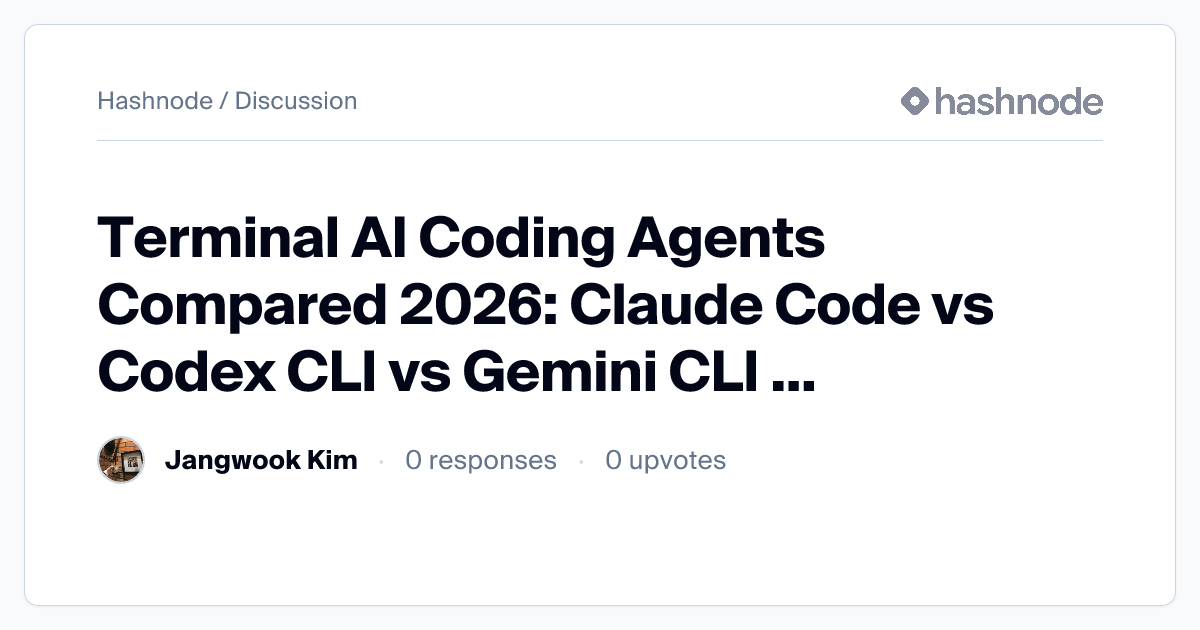 Discussion on "Terminal AI Coding Agents Compared 2026: Claude Code vs ...