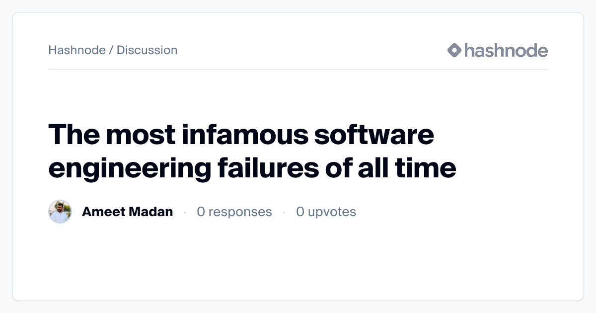 Discussion on "The most infamous software engineering failures of all ...