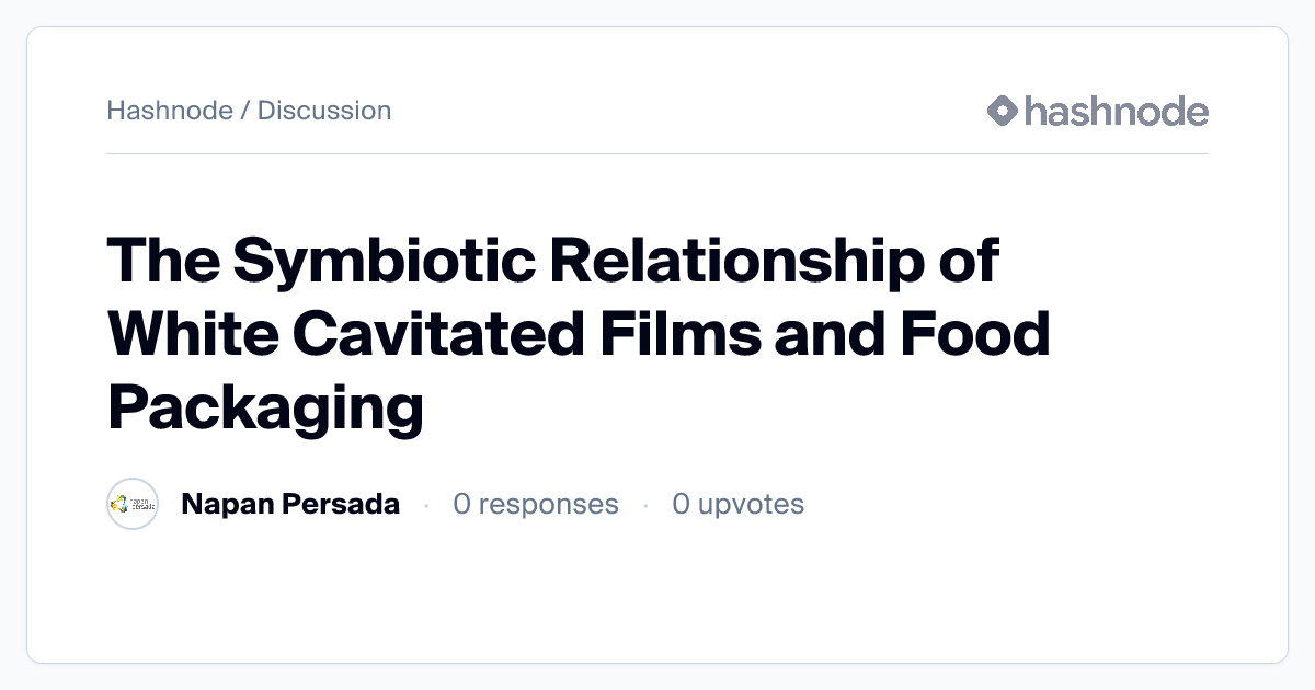 Discussion on "The Symbiotic Relationship of White Cavitated Films and ...