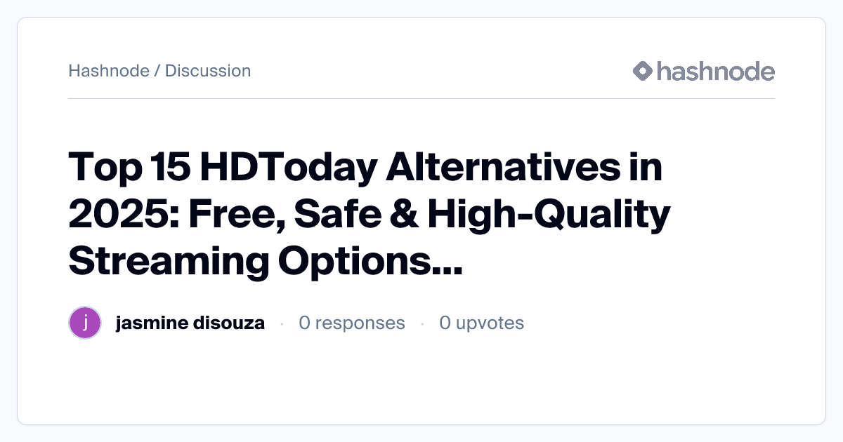 Discussion on "Top 15 HDToday Alternatives in 2025: Free, Safe & High ...