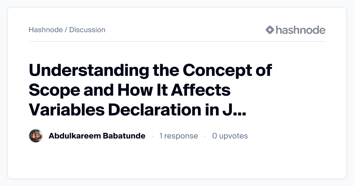 Discussion on "Understanding the Concept of Scope and How It Affects ...