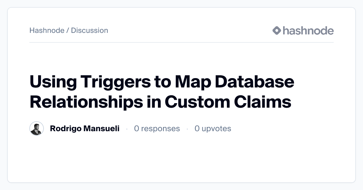 Discussion on "Using Triggers to Map Database Relationships in Custom ...