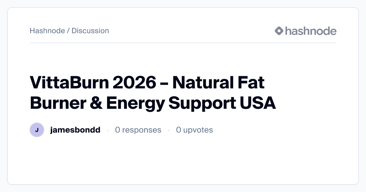 Discussion on "VittaBurn 2026 – Natural Fat Burner & Energy Support USA ...