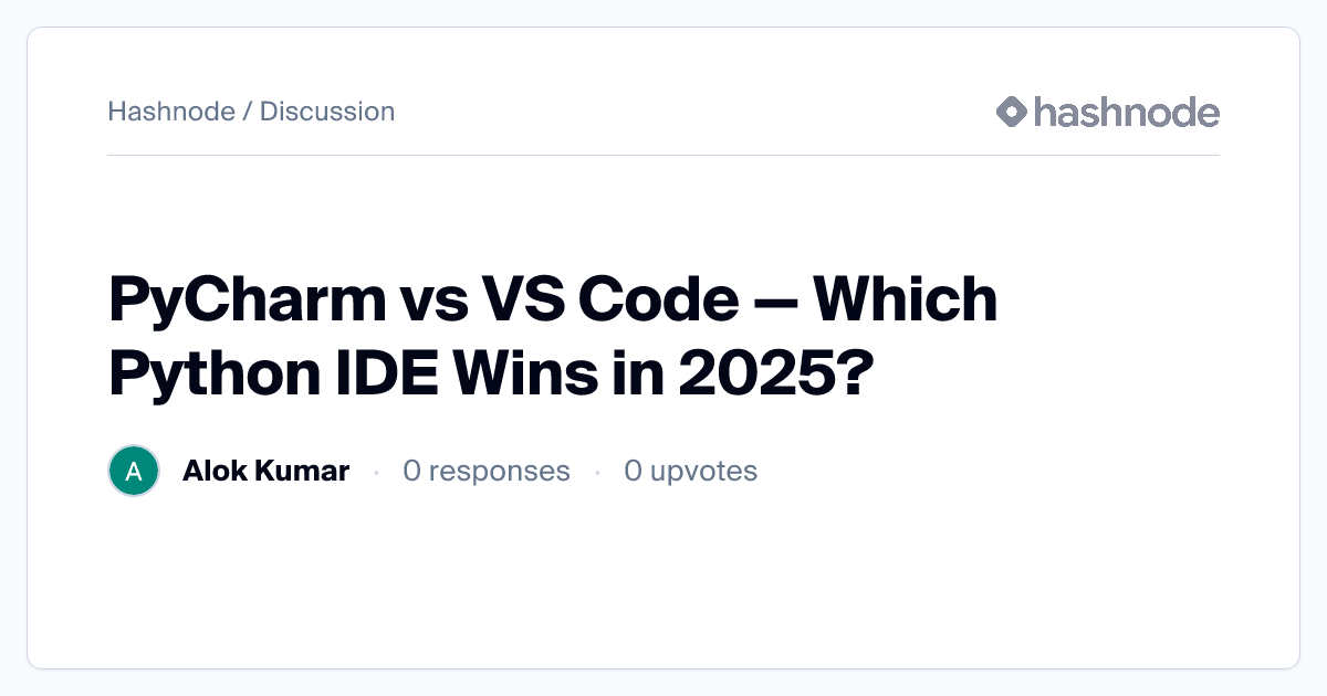 Discussion on "PyCharm vs VS Code — Which Python IDE Wins in 2025 ...