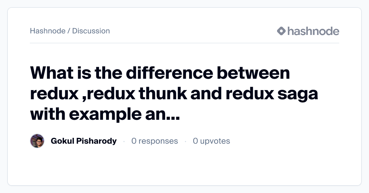Discussion on "What is the difference between redux ,redux thunk and ...