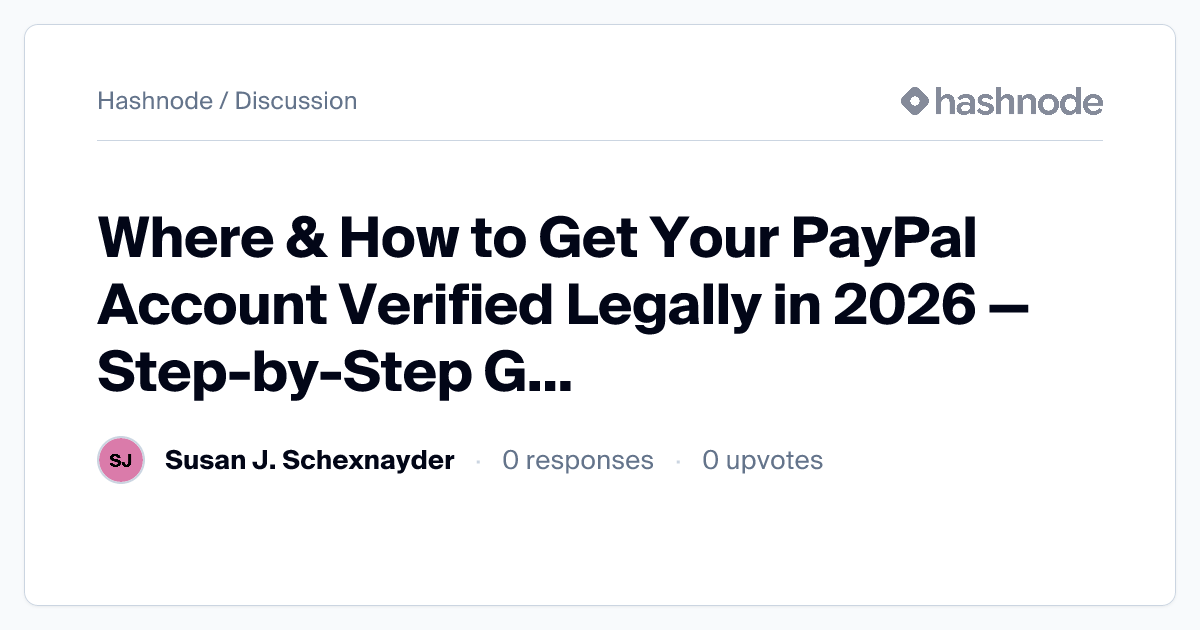 Discussion on "Where & How to Get Your PayPal Account Verified Legally ...