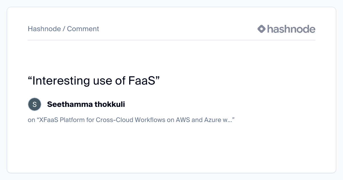 Comment by Seethamma thokkuli on "XFaaS Platform for Cross-Cloud ...